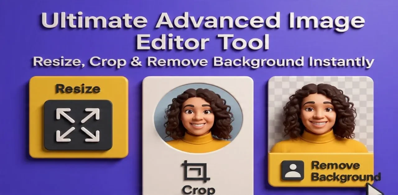 Ultimate Advanced Image Editor Tool no.1 – Resize, Crop & Remove ...